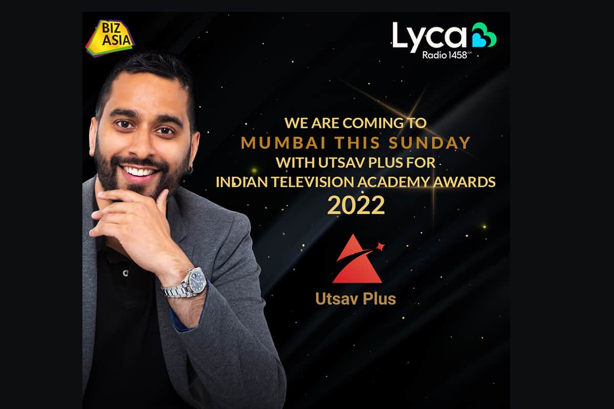 Lyca Radio & BizAsia to attend ITA Awards 2022 in Mumbai for Utsav Plus